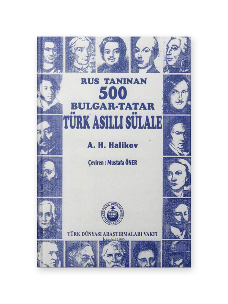 Rus Tanınan 500 Bulgar Tatar Türk Asıllı Sülale A. H. Halikov | TDAV ...